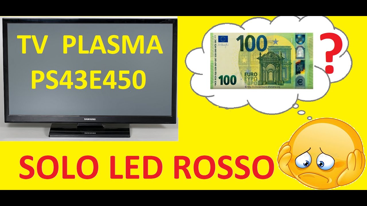 TV Plasma Samsung PS43E450 SOLO LED ROSSO LAMPEGGIANTE - YouTube