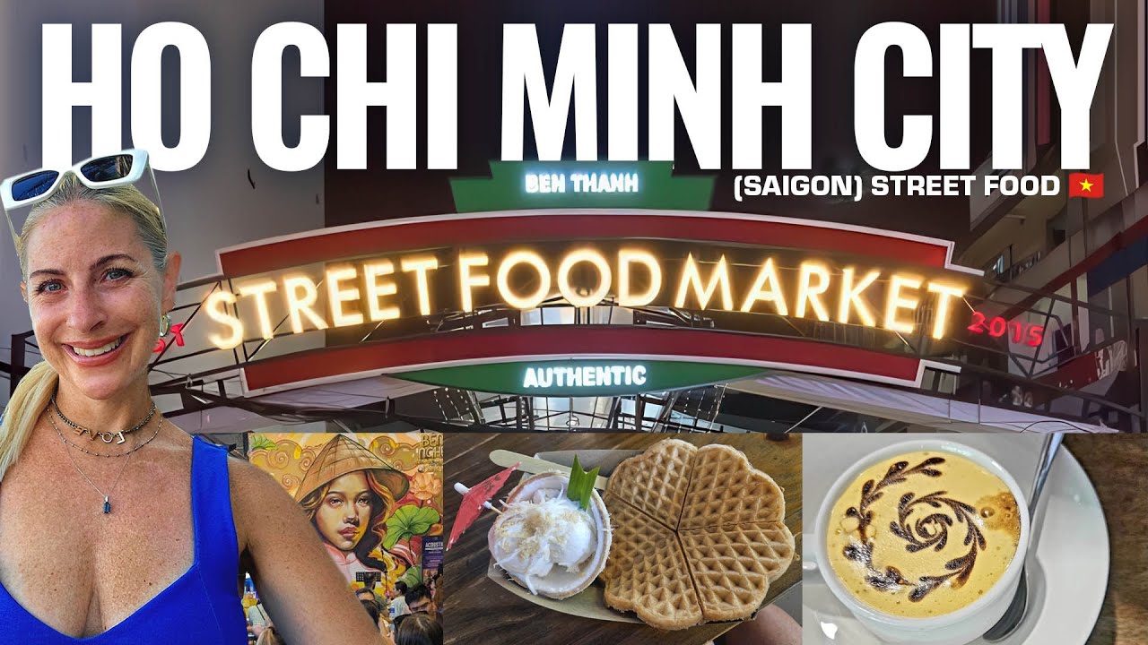 Ho Chi Minh City (Saigon) | Street Food | A Food Lover's Journey ...