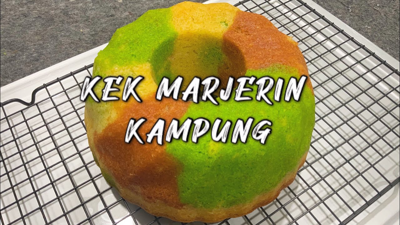 Kek Marjerin Kampung | Resepi kek orang dulu-dulu - YouTube