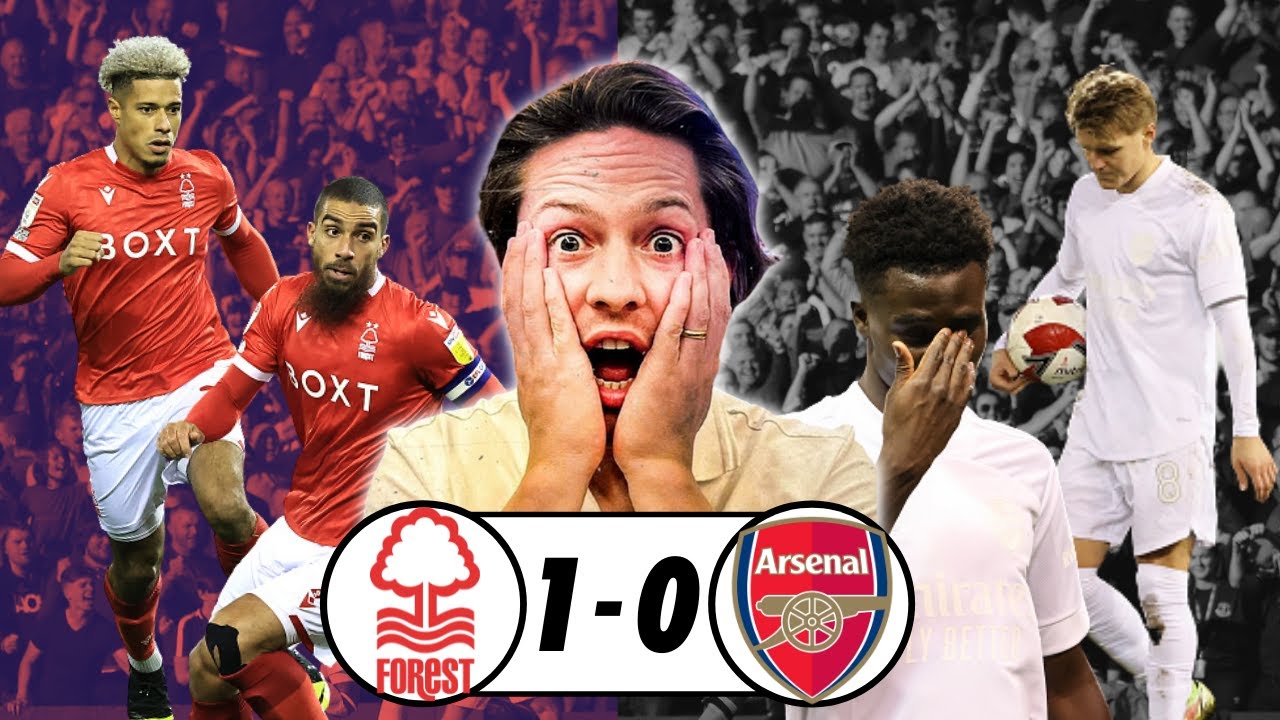 ARSENAL CRASH OUT OF THE FA CUP! FOREST 1-0 ARSENAL - YouTube