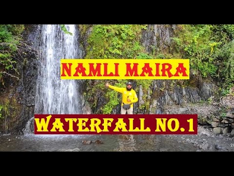 NAMLI MAIRA WATERFALL NO.1 | V.140 | NAMLI MAIRA WATERFALL | NATHIA ...