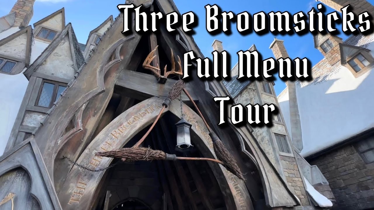 THREE BROOMSTICKS FULL MENU & RESTAURANT TOUR || WIZARDING WORLD OF ...
