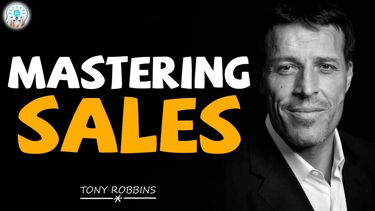 Tony Robbins Motivation - Mastering Sales - Motivational Video - YouTube