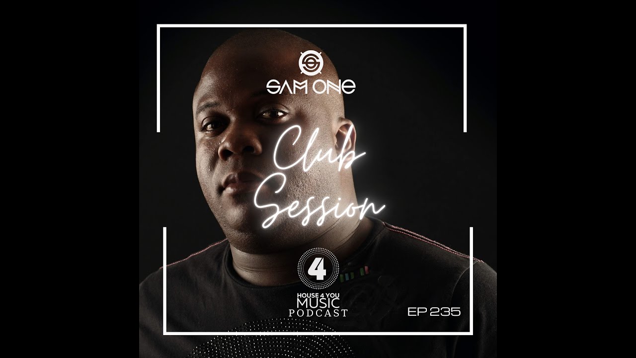 Sam One @ House 4 You Club Session Live 4 - YouTube