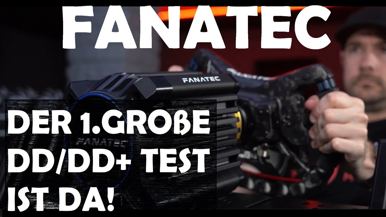 Fanatec - Der erste große Test der DD und DD+ ist da! - YouTube
