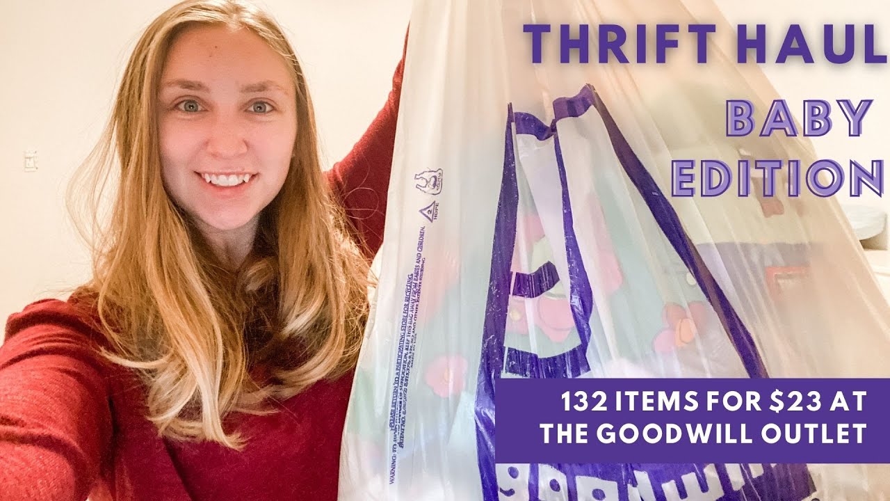HUGE BABY THRIFT HAUL | I SPENT $23 AND GOT 132 ITEMS AT THE GOODWILL ...