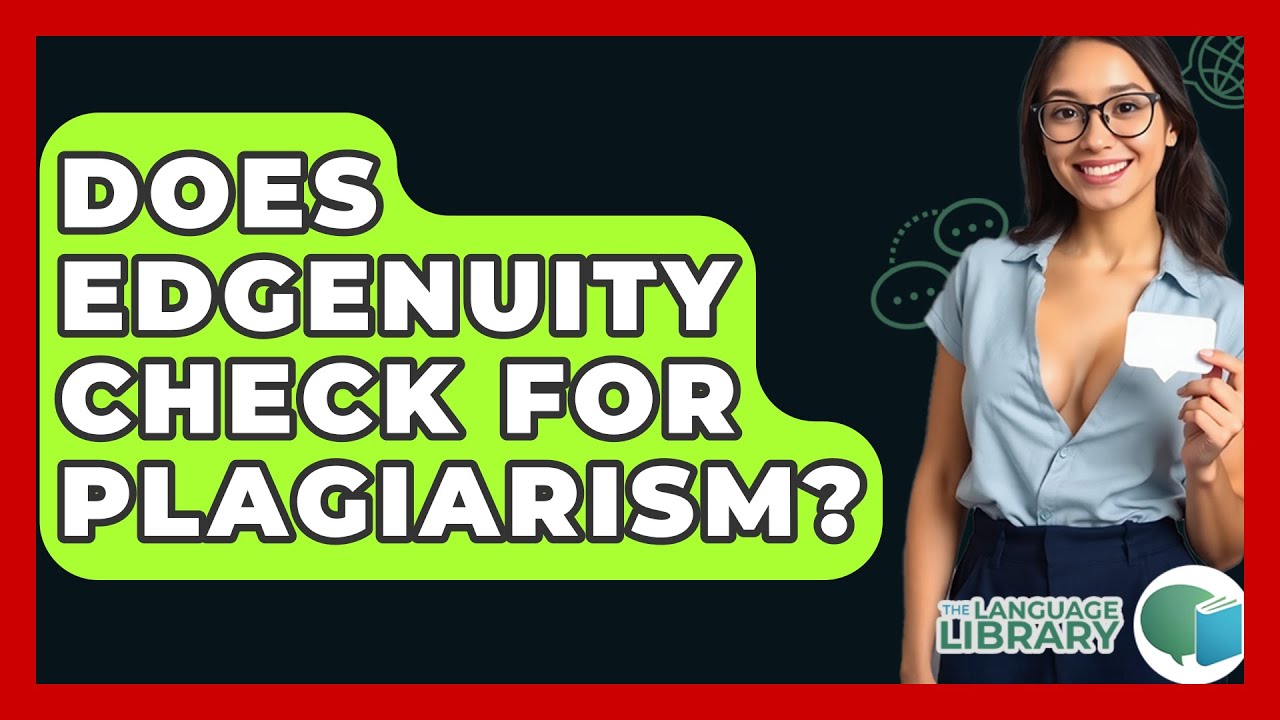 Does Edgenuity Check For Plagiarism? - The Language Library - YouTube