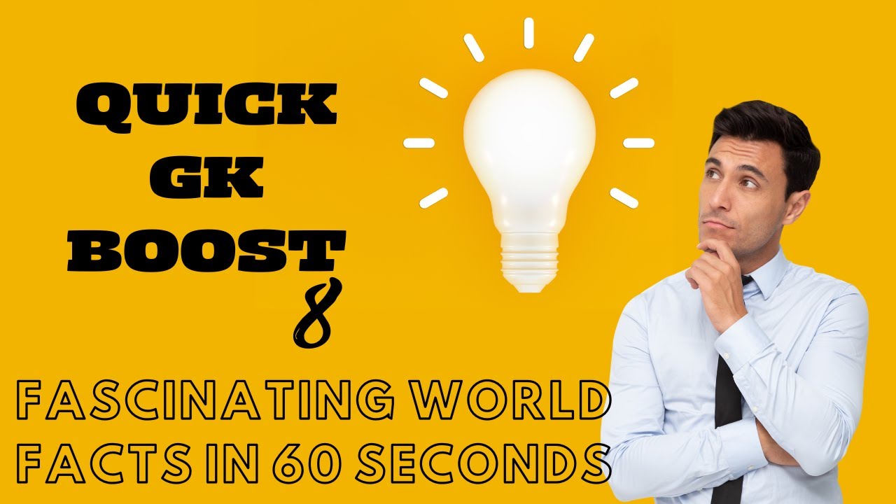 Quick GK Boost: 8 Fascinating World Facts in 60 Seconds | GK | facts ...