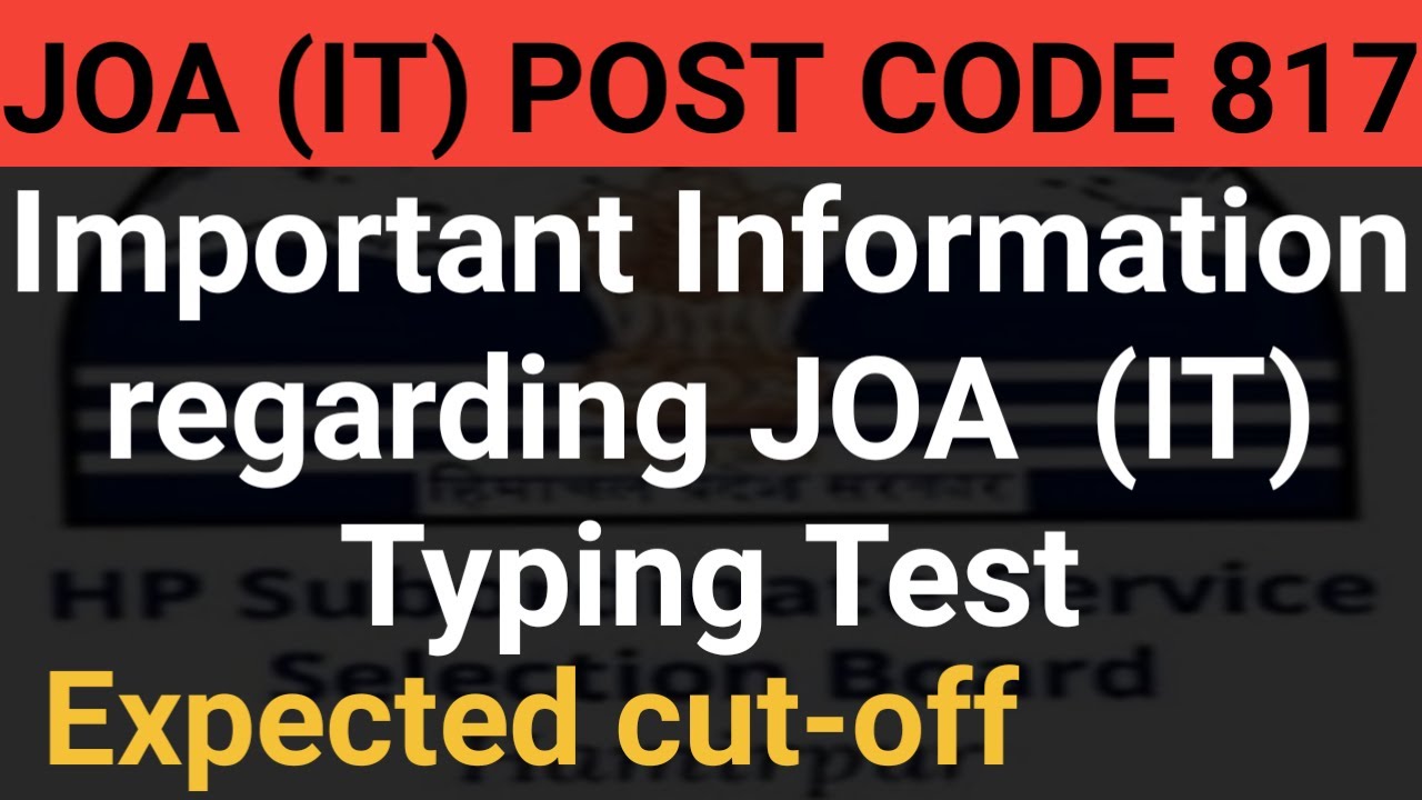 HP JOA IT || IMPORTANT INFORMATION REGARDING TYPING TEST FOR JOA (IT ...