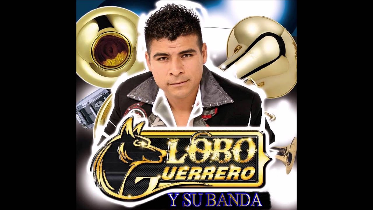 el corrido del señor lobo guerrero - YouTube