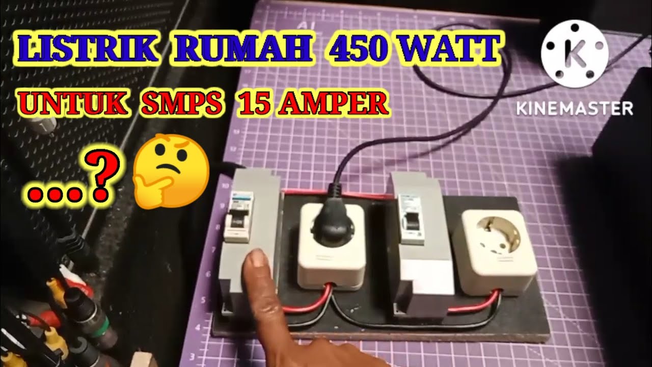 Listrik Rumah 450 watt untuk smps 15 Amper - YouTube