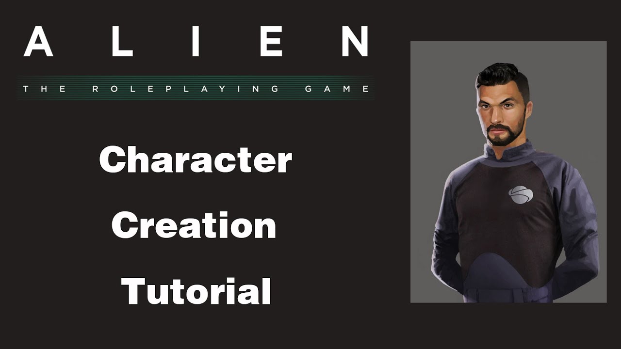Character Vault: ALIEN The Roleplaying Game Character Creation Tutorial ...
