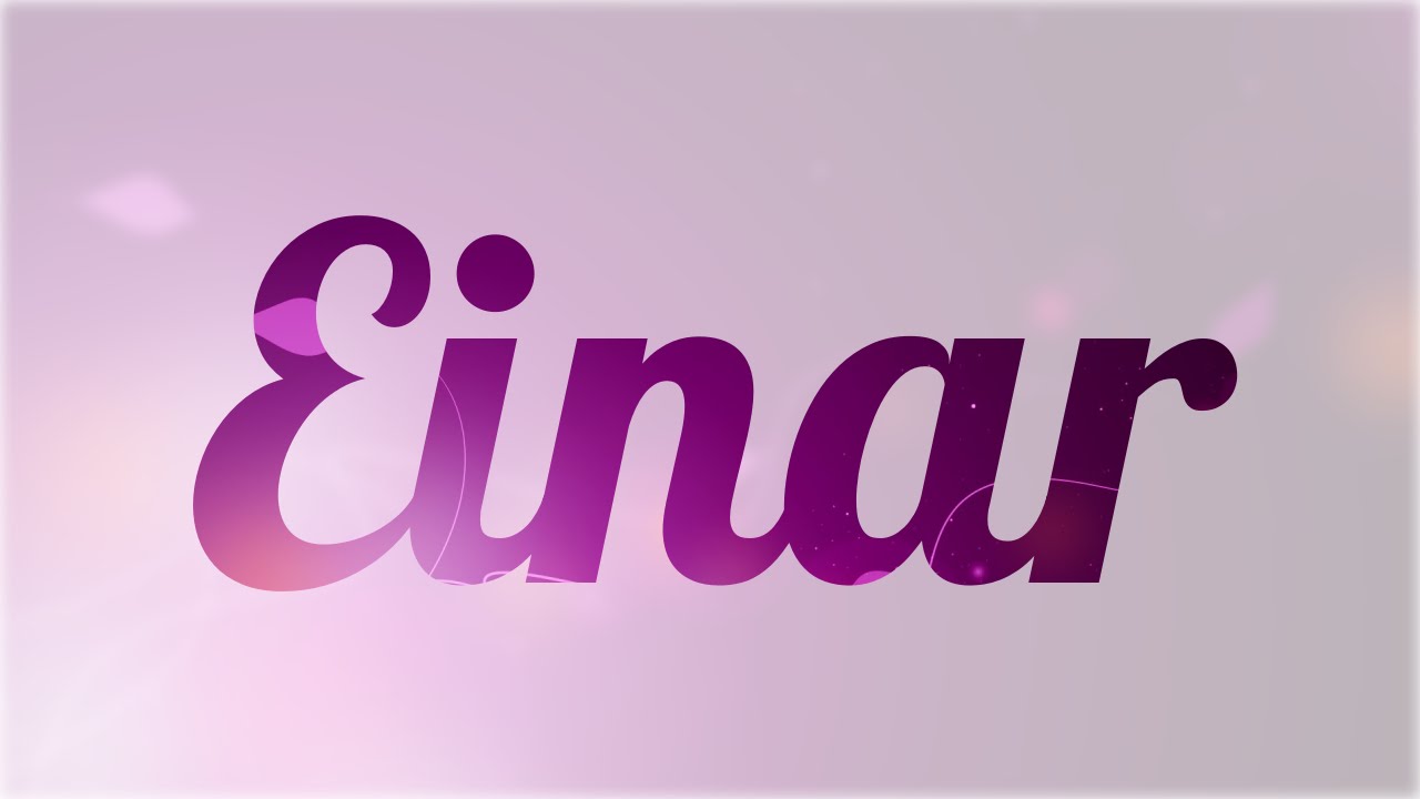 Significado de Einar, nombre Nórdico para tu bebe niño o niña (origen y personalidad) - YouTube