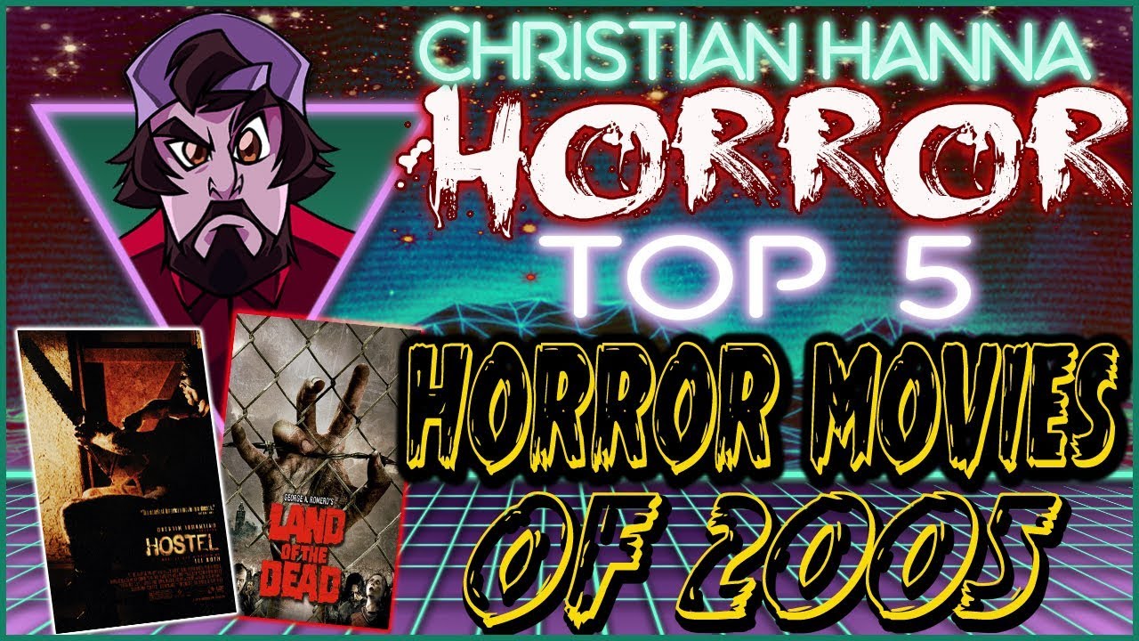 Christian's Top Five Horror Movies of 2005 - YouTube