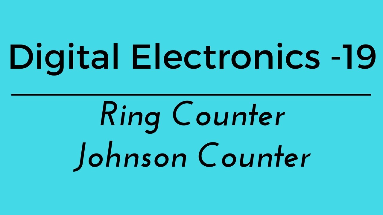 Lec.- 19 digital electronics Ring Counter and Johnson Counter for gate ...