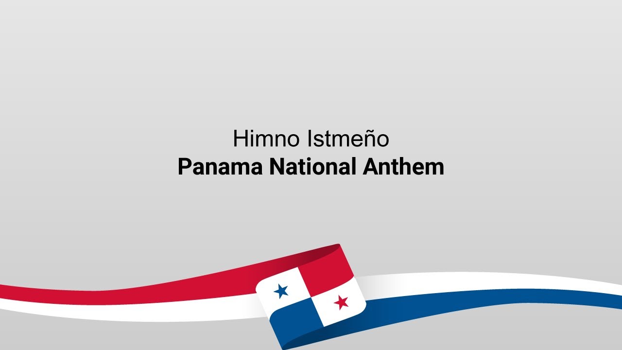 Panama National Anthem- Himno Nacional de Panamá |Lyrics & Translation ...