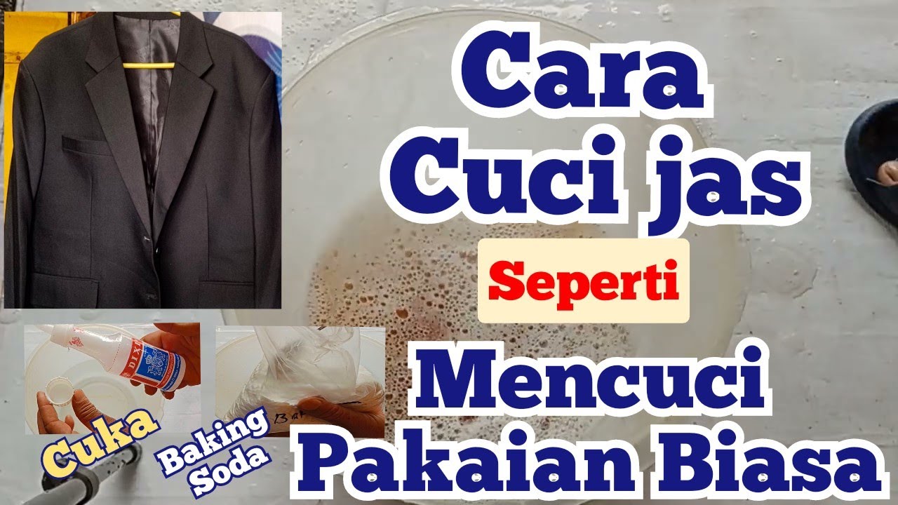 Cuci Jas dengan air / Cuci Jas Biasa - YouTube