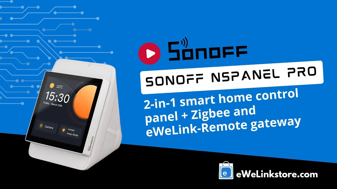 SONOFF NSPanel Pro smart home control panel (with Zigbee and eWeLink ...