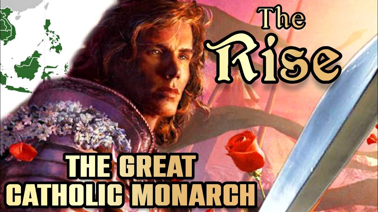 There shall Arise a King, The Great Catholic Monarch, Out of the East ...