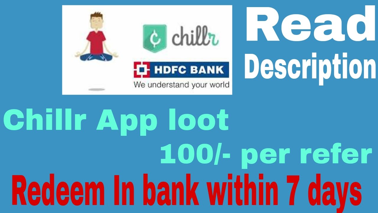 chillr app loot . 100rs per refer. Transact 1rs to eligible - YouTube