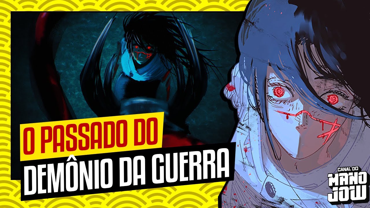 VOCÊ SÓ SABE LER IMAGENS | O PASSADO DO DEMÔNIO DA GUERRA COM CHAINSAW ...