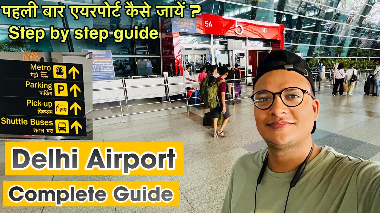 Delhi Airport Terminal 3 complete information | Indira Gandhi ...