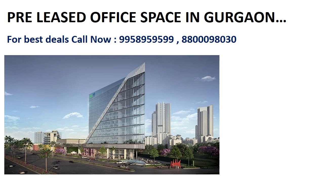 9958959599, pre leased office space in gurgaon, pre leased office space ...