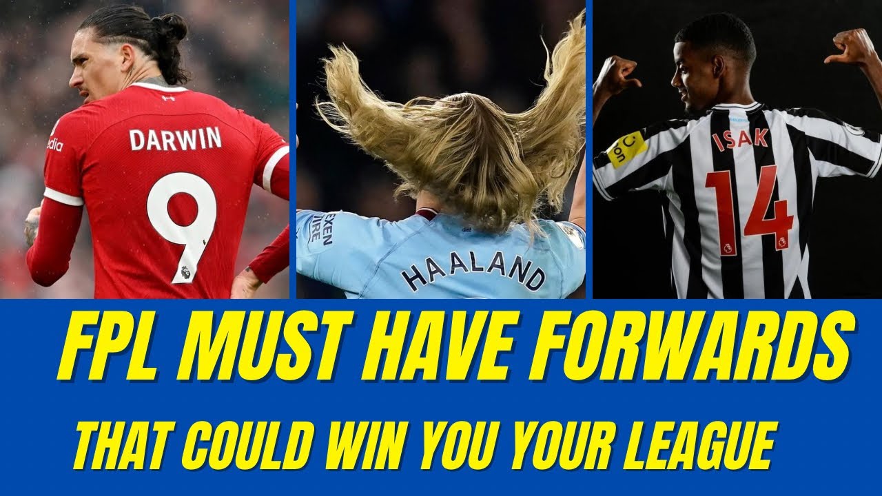 Best Fantasy Premier League FORWARDS (FPL Tips 2024) - YouTube
