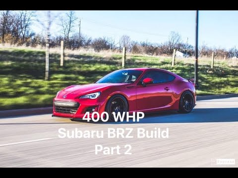 Building A 400WHP Subaru BRZ Part 2 - YouTube