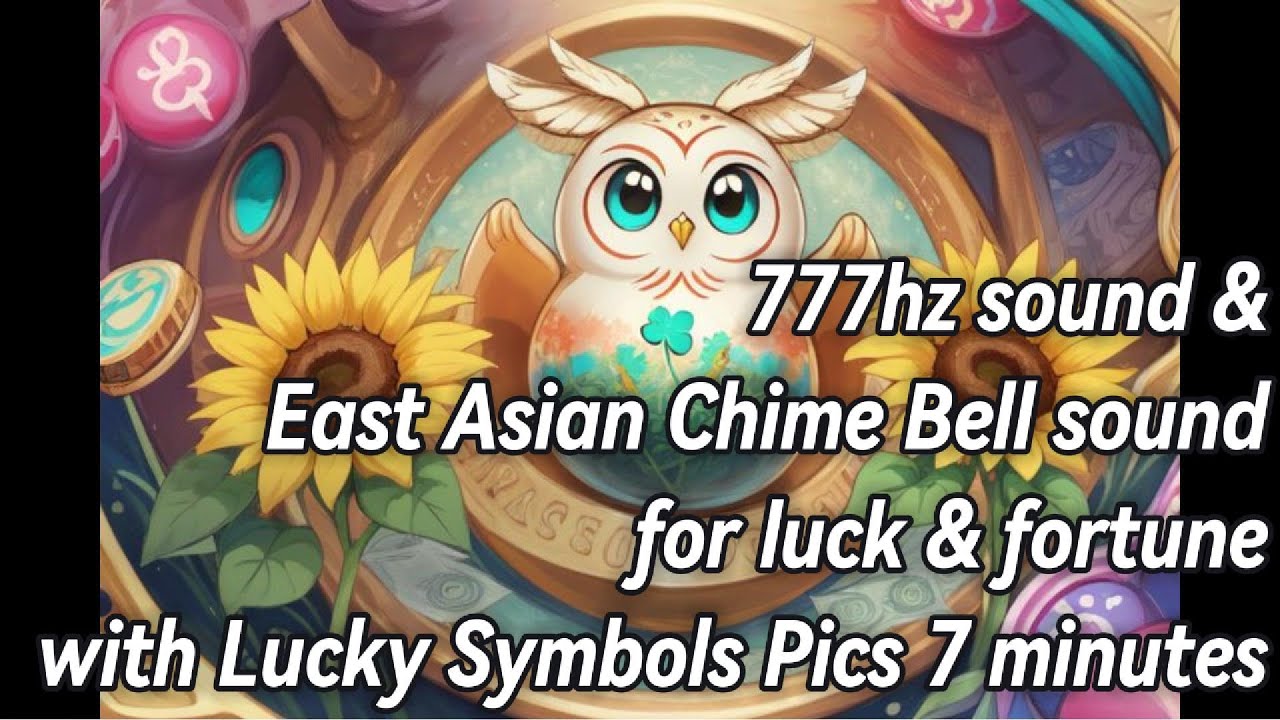 the sound of good luck - 777hz & Chime Bell with Lucky Symbol Pictures ...
