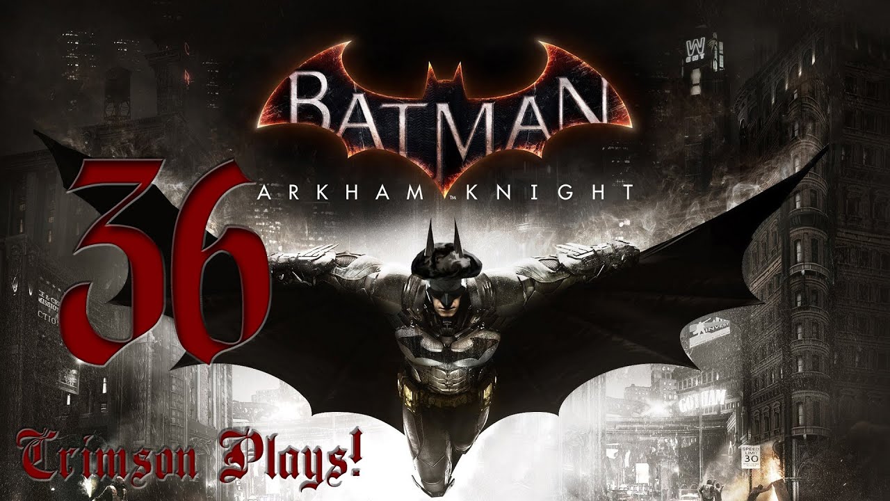 Batman: Arkham Knight l Part 36 l Firefly Fight - YouTube
