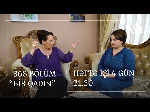 Bir Qadın 368. Bölüm