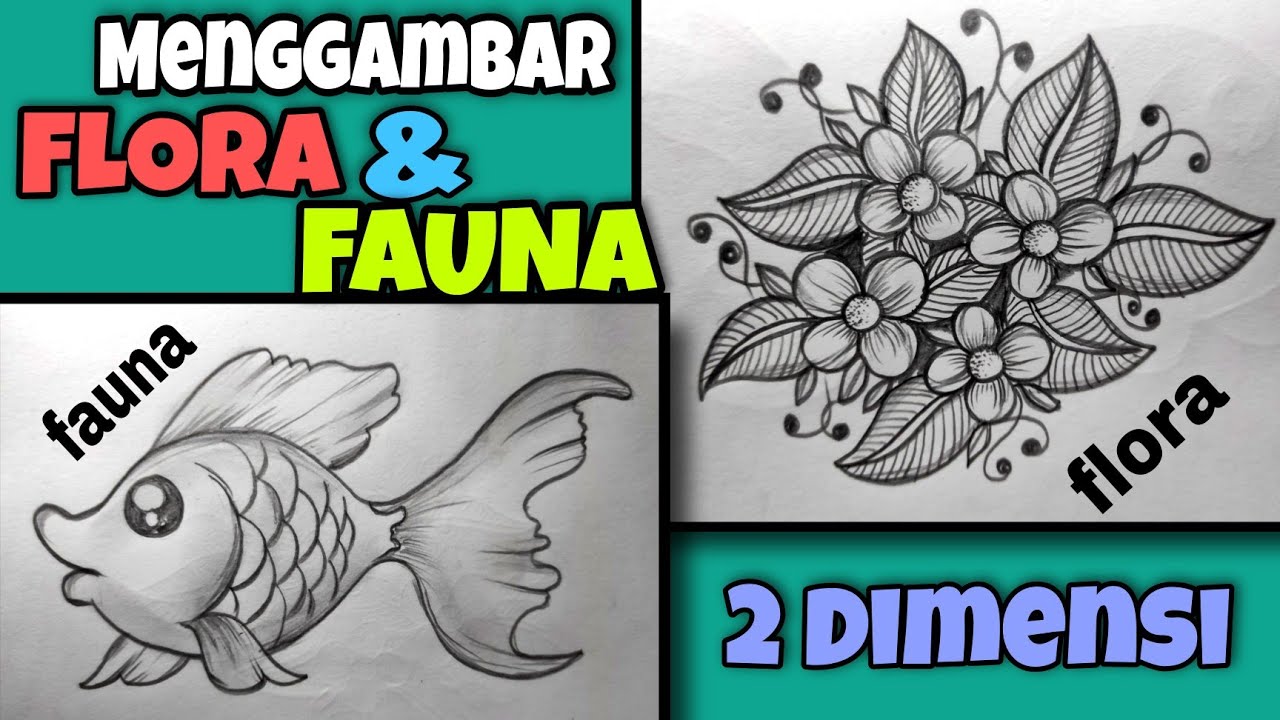 Menggambar FLORA dan FAUNA sangat Mudah || seni rupa 2 dimensi ...