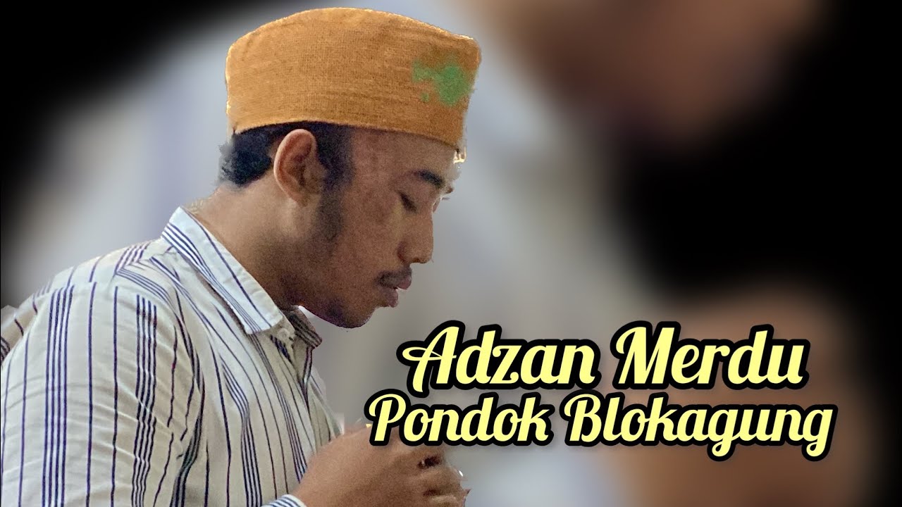 Adzan Merdu Pondok Darussalam Blokagung #betengkulon - YouTube