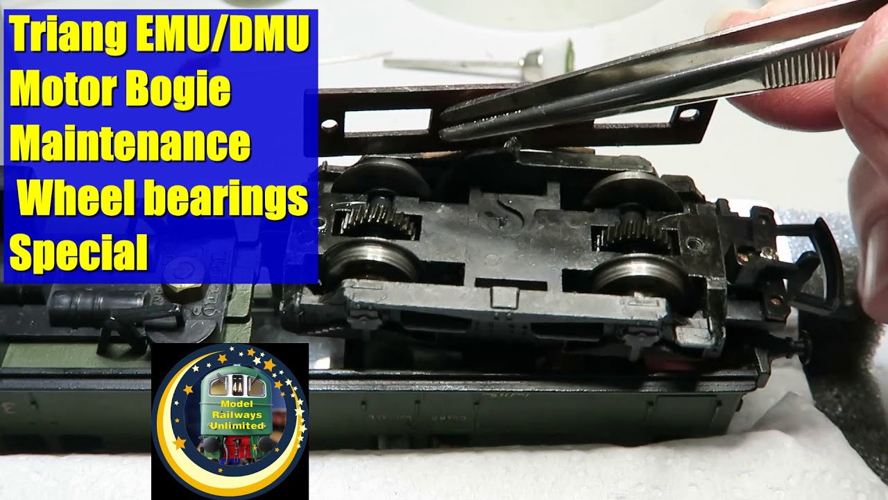 Triang EMU & DMU Motor Bogie Maintenance. Wheel bearings [Model Railway ...