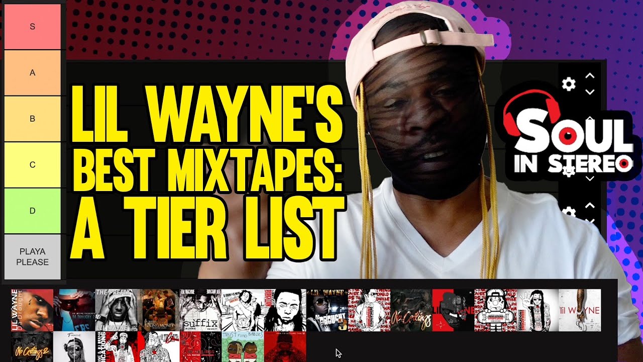Lil Wayne's Best Mixtapes: A Tier List - YouTube