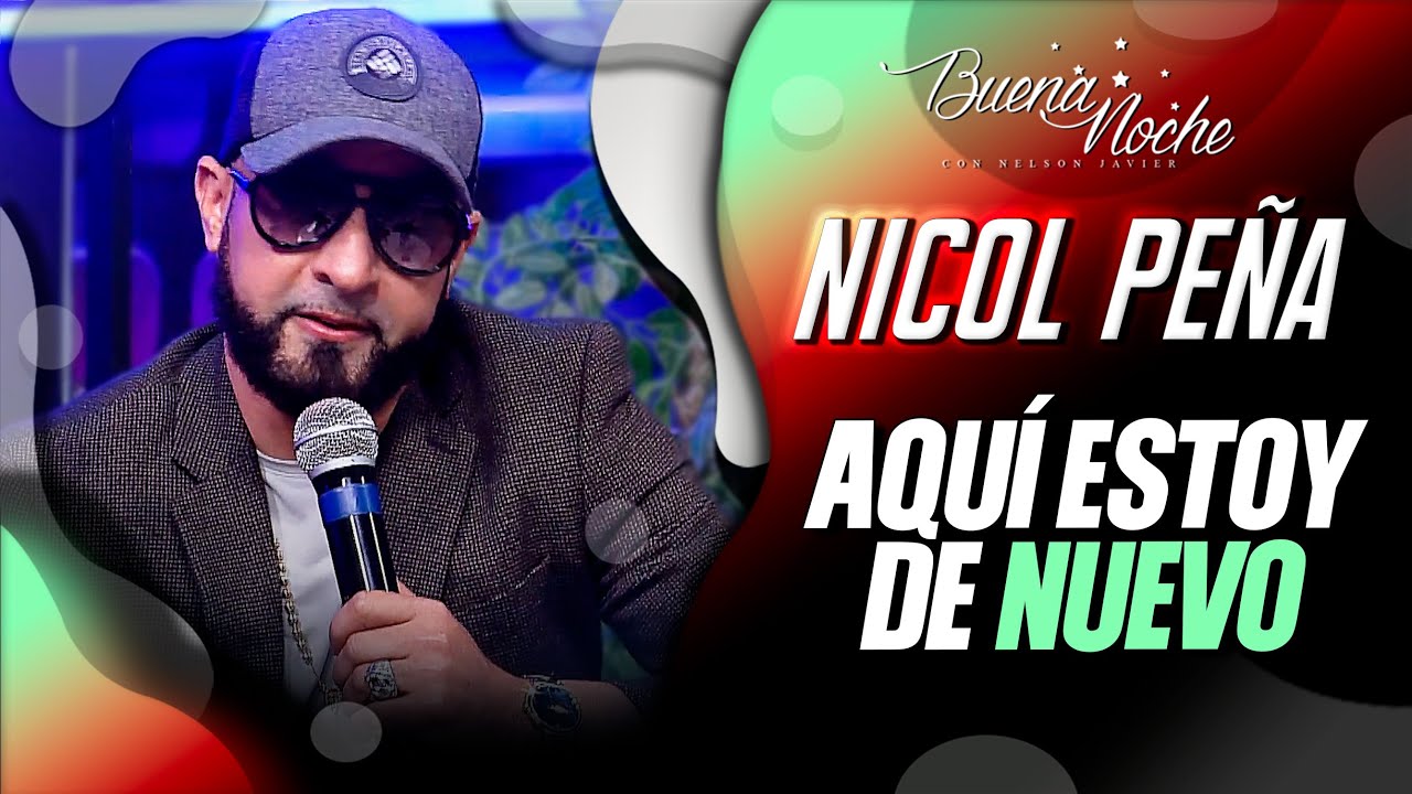 ¿EL REGRESO DE NICOL PEÑA? / HAY QUE LIMPIAR NUESTRA MÚSICA TÍPICA ...