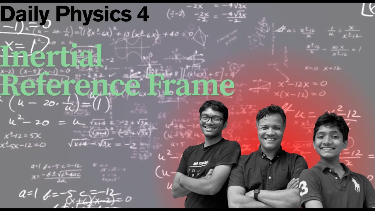 Daily Physics 4: Inertial Reference Frame - YouTube