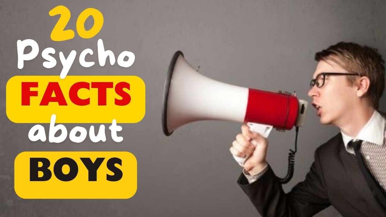 20 Psychological Facts About Boys You Need to Know! - YouTube