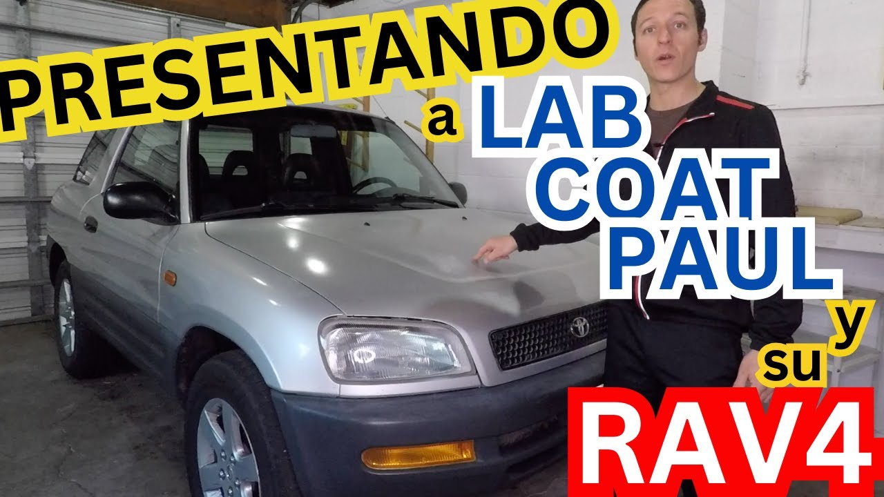 LabCoatPaul y su TOYOTA RAV4 de 1997!! - YouTube