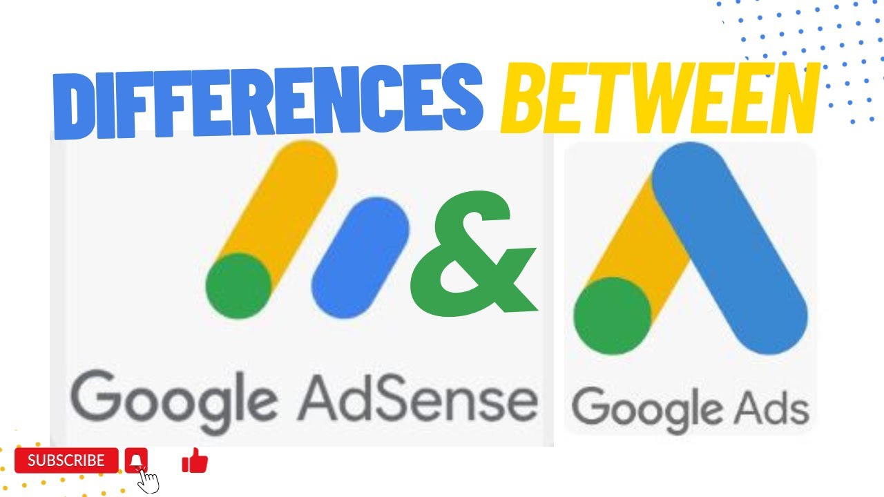 Differences between Google AdSense and Google Ads (explained) - YouTube