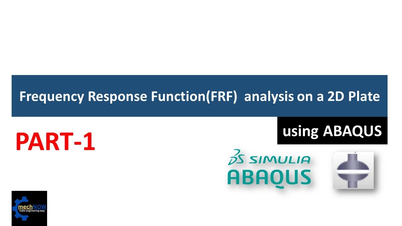 Frequency Response Function (FRF) Analysis using Abaqus || PART 1/2 ...