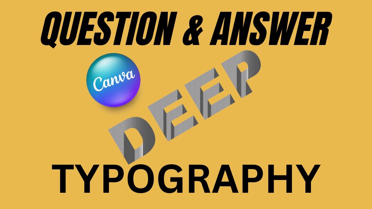 Deep Typography Canva Text Effect Q&A - YouTube