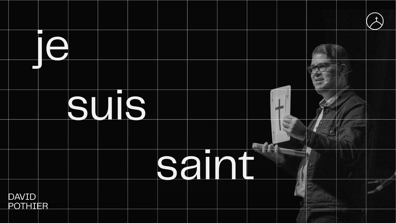 Je suis saint | David Pothier - YouTube