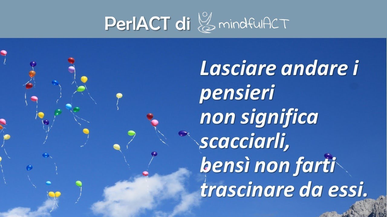 PerlACT 52 - Cosa si intende per lasciare andare i pensieri? - YouTube