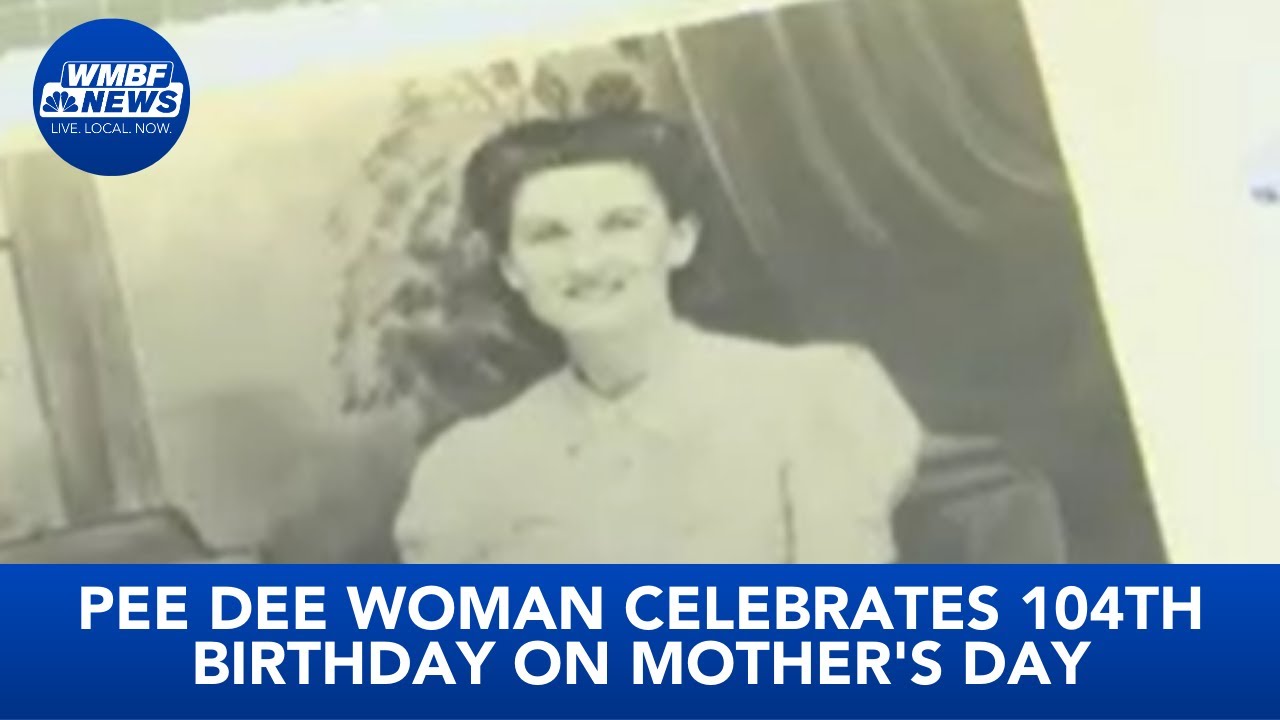Pee Dee woman celebrates 104th birthday on Mother's Day - YouTube