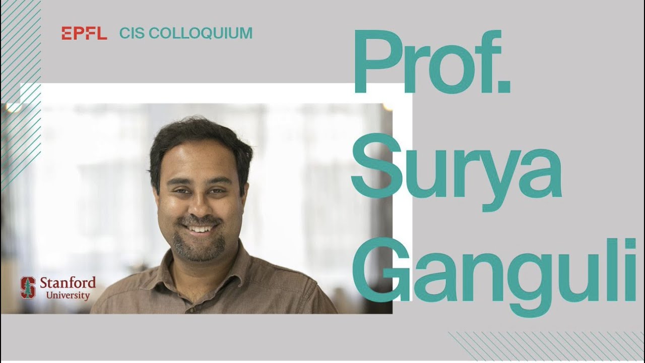 Prof. Surya Ganguli - From statistical physics theory to machine ...