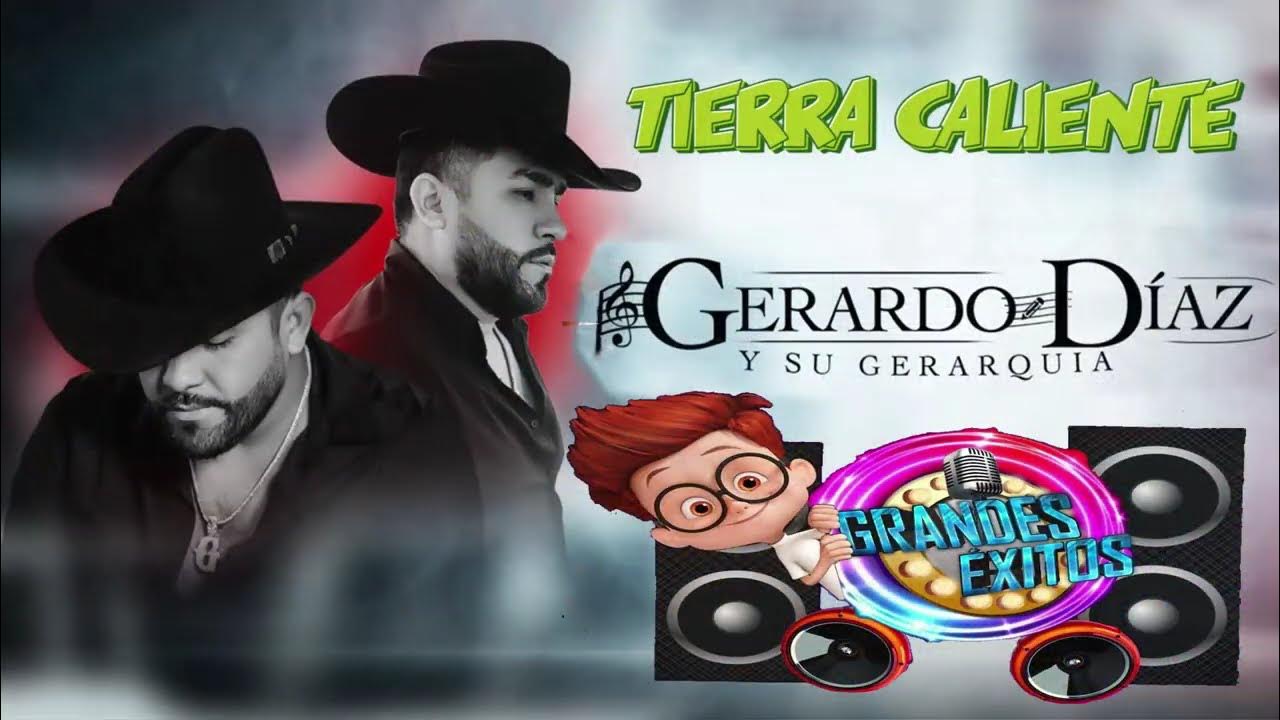 Gerardo Diaz Y Su Gerarquía // Mix Corridos Chingones de Tierra Caliente - YouTube