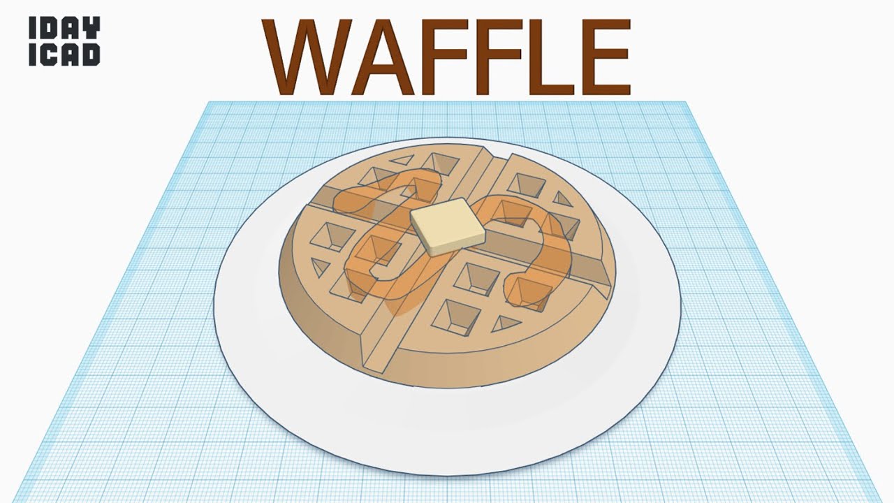 [1DAY_1CAD] WAFFLE (Tinkercad : Know-how / Style / Education) - YouTube