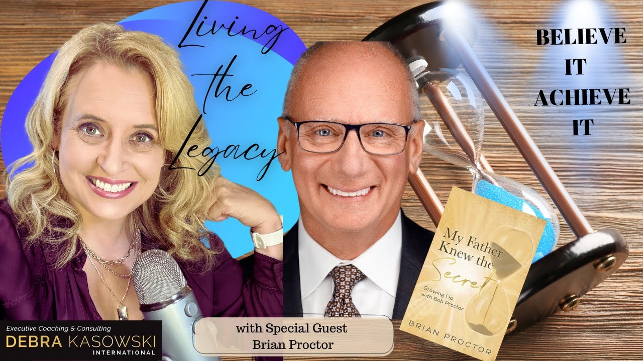 Living the Legacy My Father Knew the Secret with Brian Proctor - YouTube